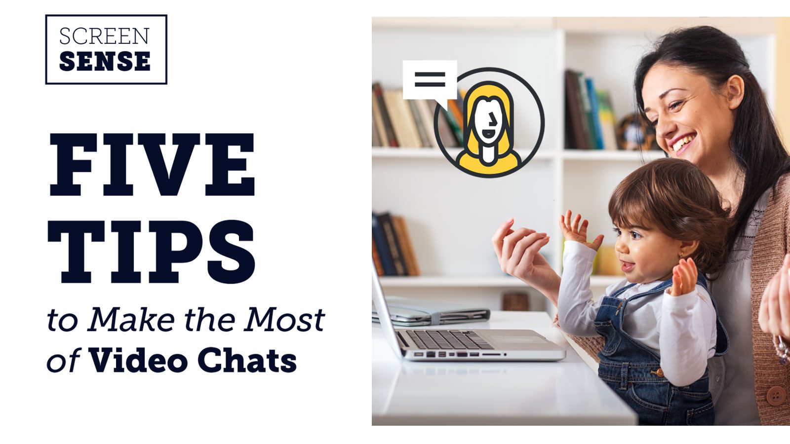 Five Tips to Make the Most of Video Chats | ZERO TO THREE