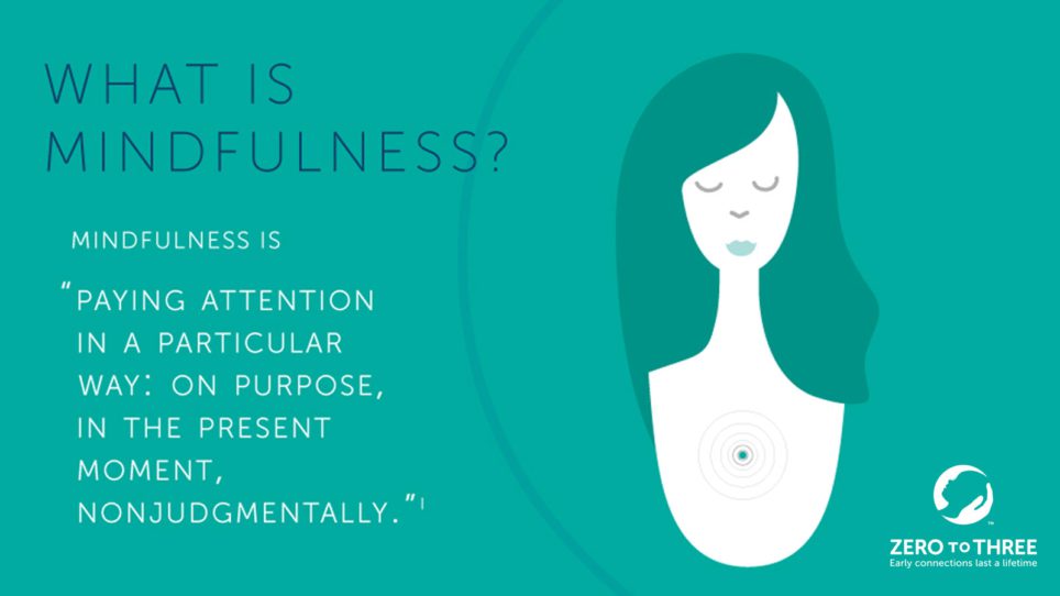What is Mindfulness? | ZERO TO THREE