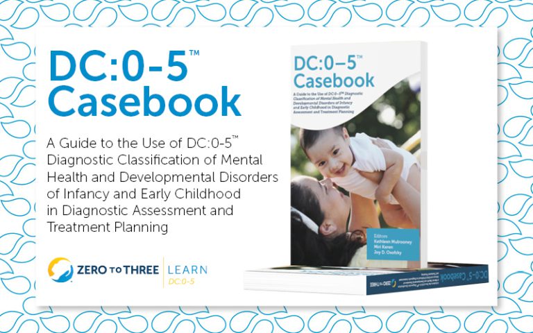 DC:0-5 Casebook for Child Development | Zero to Three
