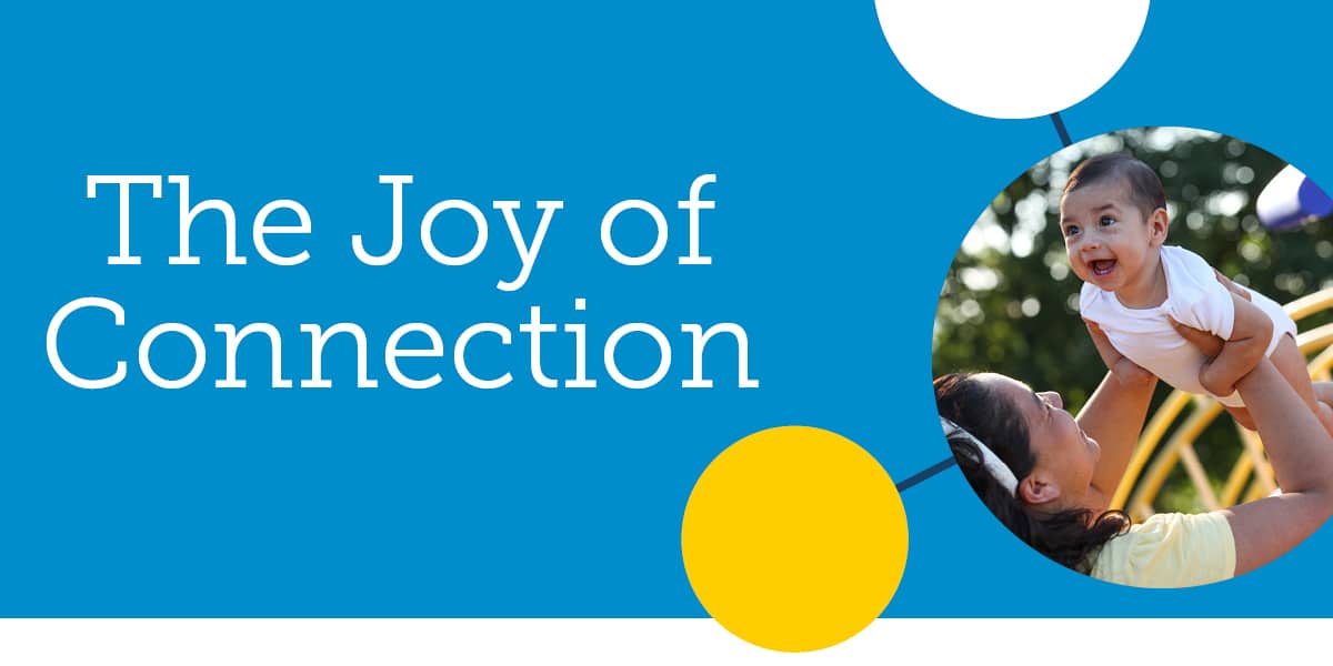 The Joy of Connection | ZERO TO THREE