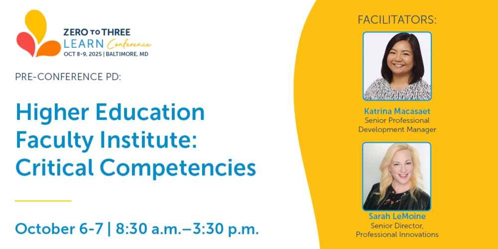 Faculty Institute: Critical Competencies | ZERO TO THREE